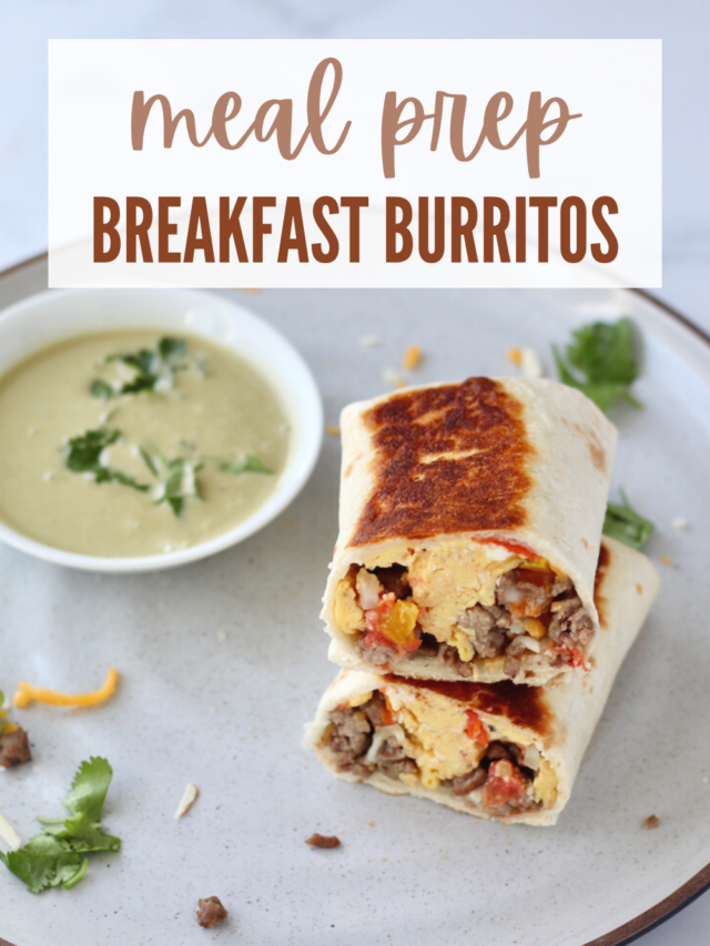Meal Prep Breakfast Burritos - Cheerful Choices